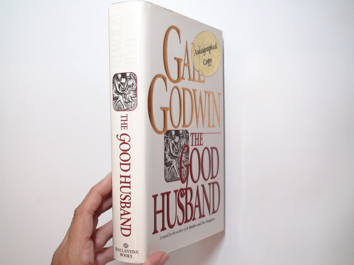 The Good Husband, SIGNED by Author Gale Godwin, Stated 1st Ed, 1994 ...
